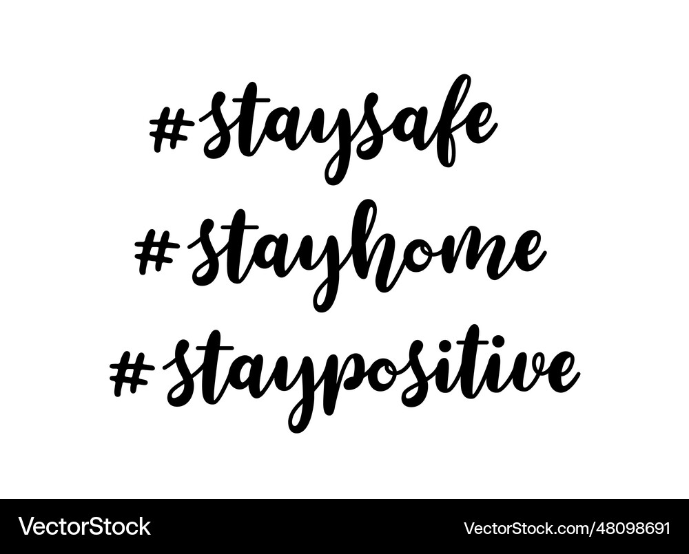 Stay safe home positive hand drawn Royalty Free Vector Image
