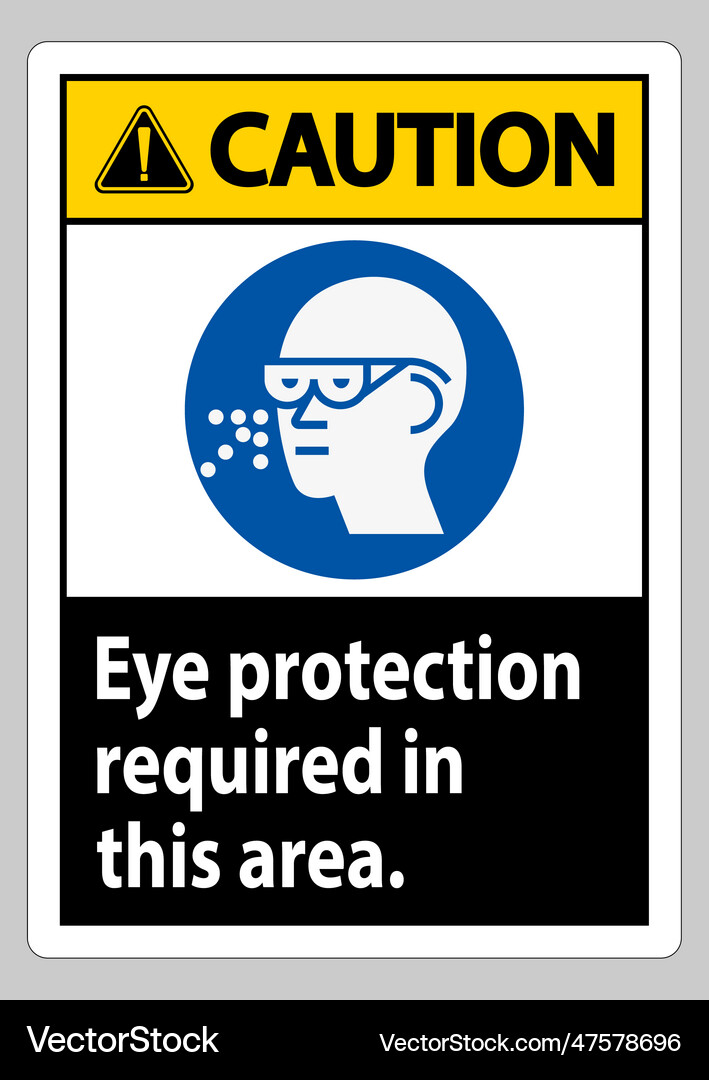 Caution sign eye protection required in this area Vector Image