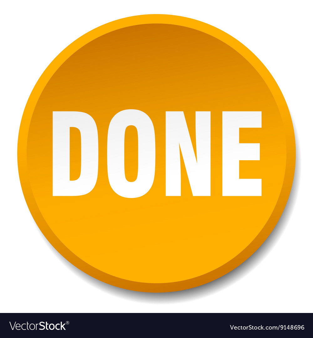 Done orange round flat isolated push button Vector Image