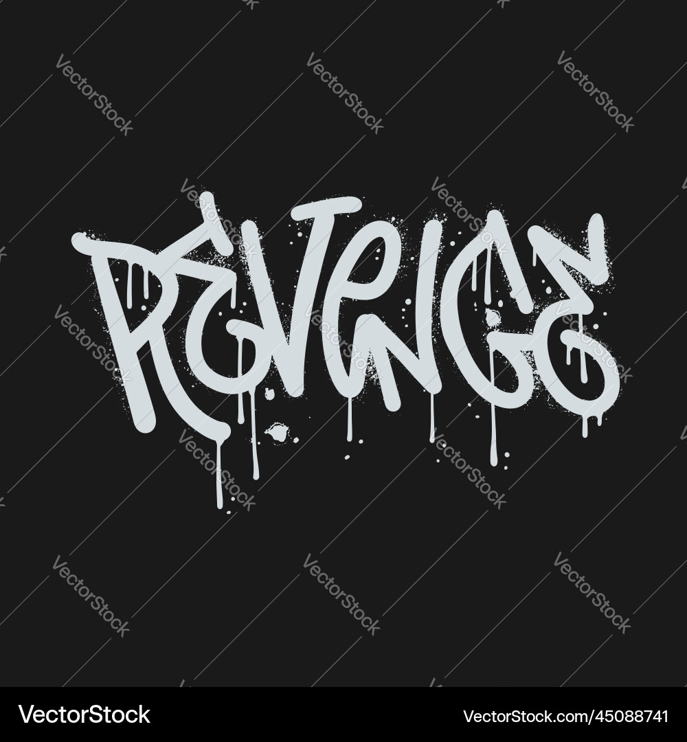 Revenge - urban graffiti word sprayed with leak Vector Image