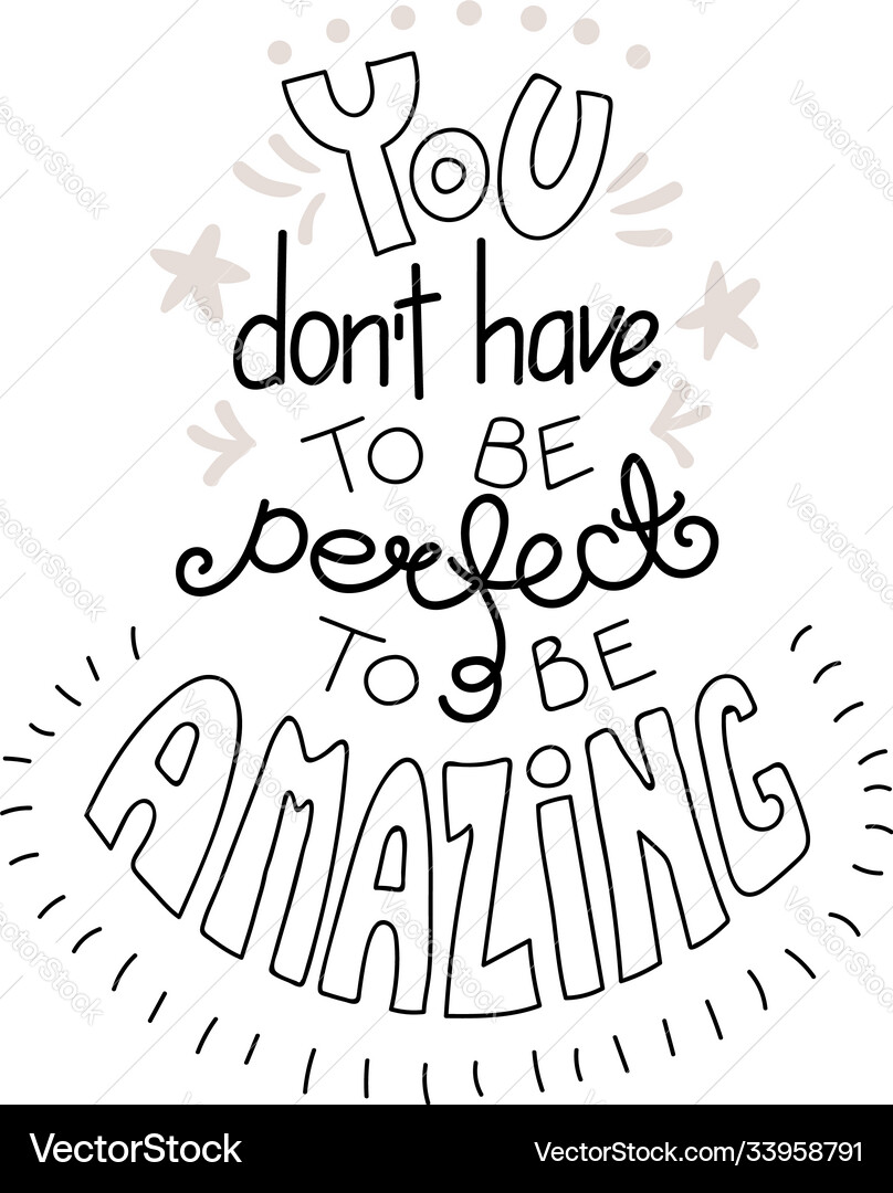 Inspirational lettering quote Royalty Free Vector Image