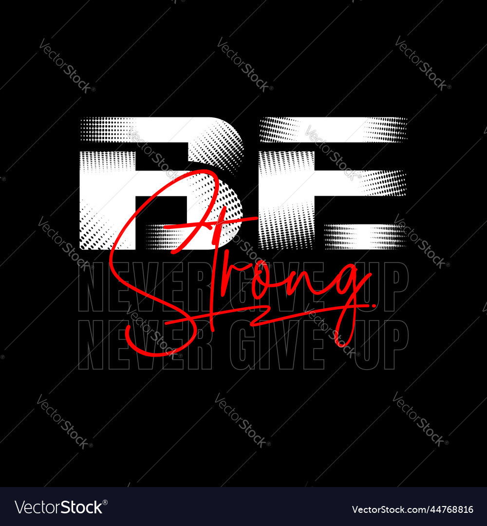 Motivation t shirt 197 Royalty Free Vector Image Motivation t shirt 197 Royalty Free Vector Image