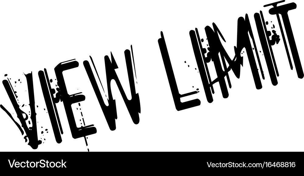 View limit rubber stamp Royalty Free Vector Image