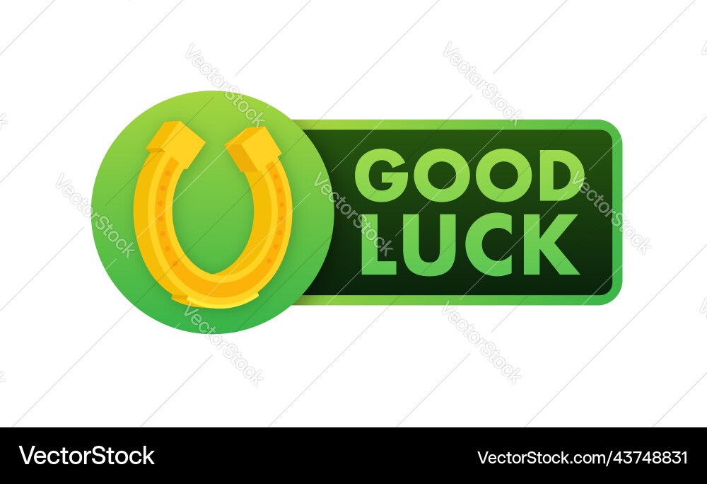 Good luck label fortune wishes Royalty Free Vector Image