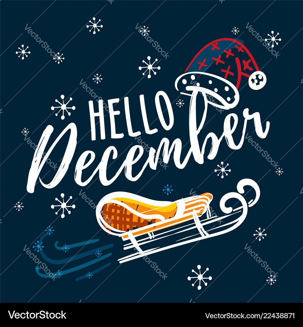 Hello december hand written quote with sleigh and Vector Image