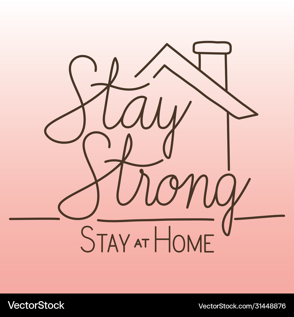 Stay strong at home and house building Royalty Free Vector