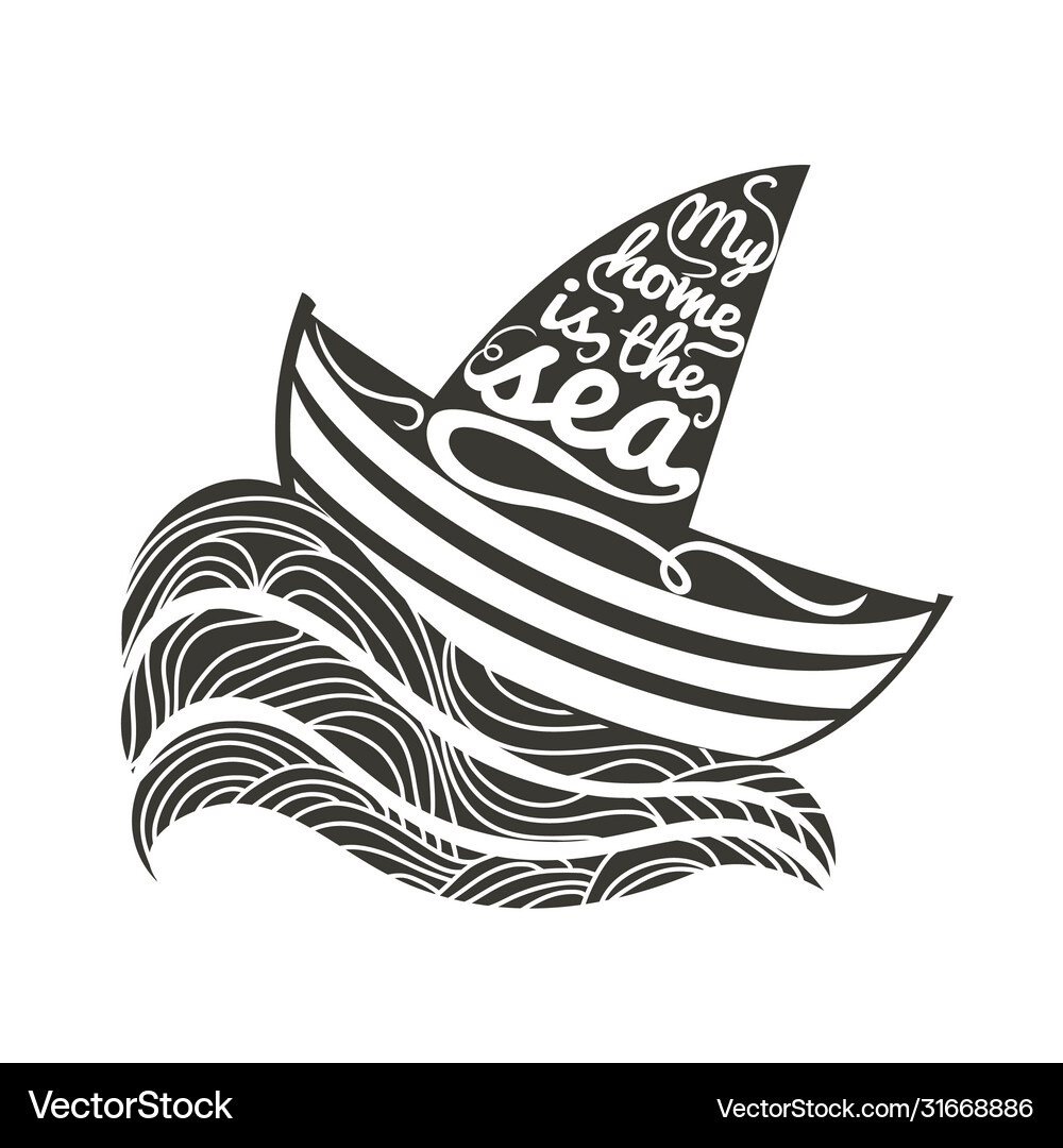 Hand drawn typography sea poster with boat Vector Image