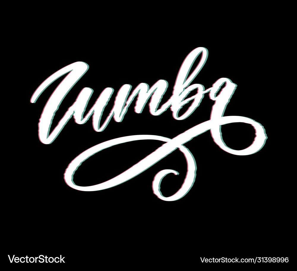 Zumba letter lettering calligraphy dance brush Vector Image
