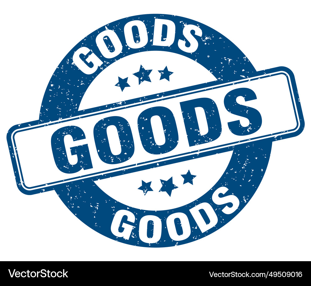 Goods stamp label round grunge sign Royalty Free Vector