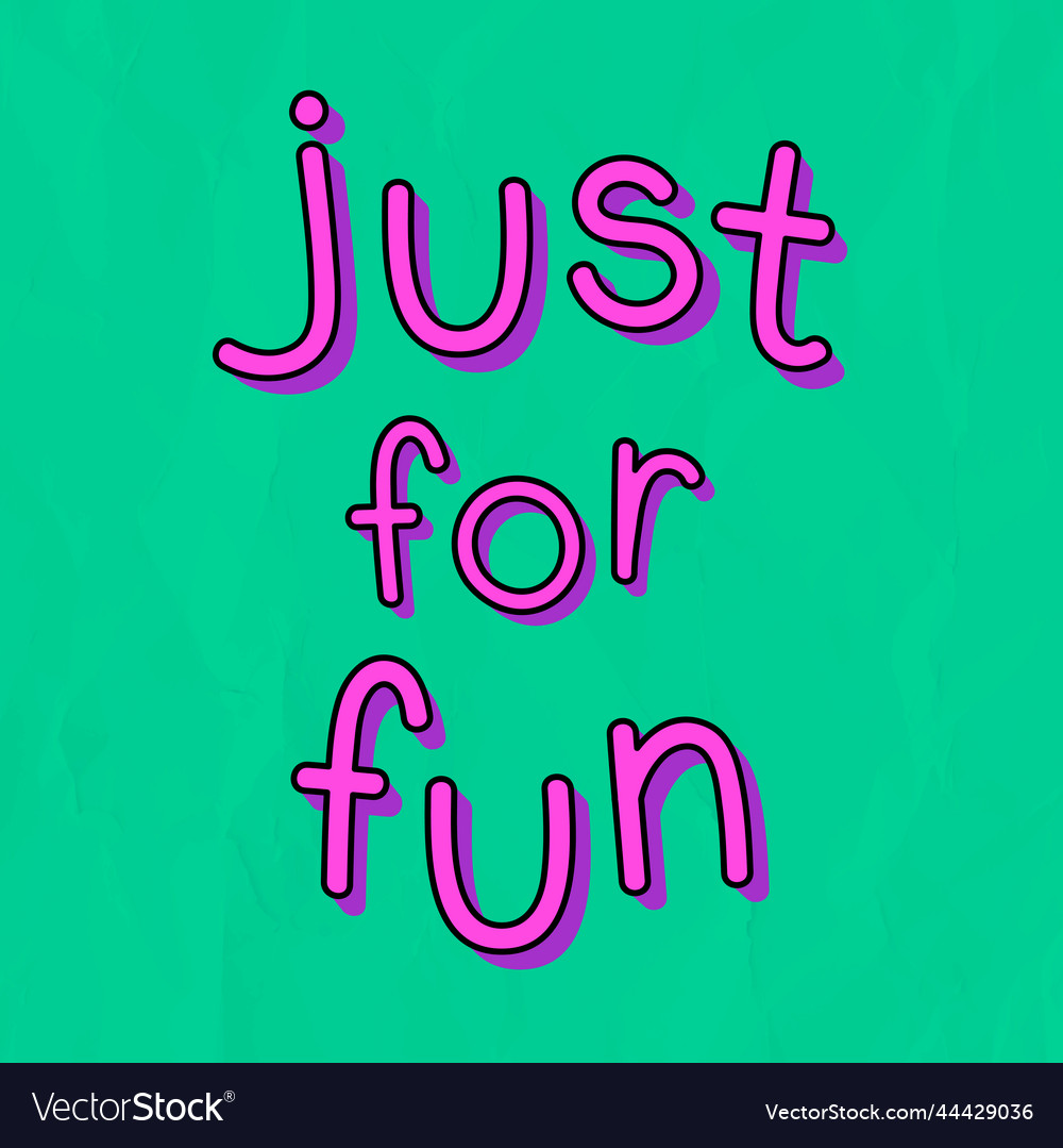 Purple just for fun typography on a green Vector Image