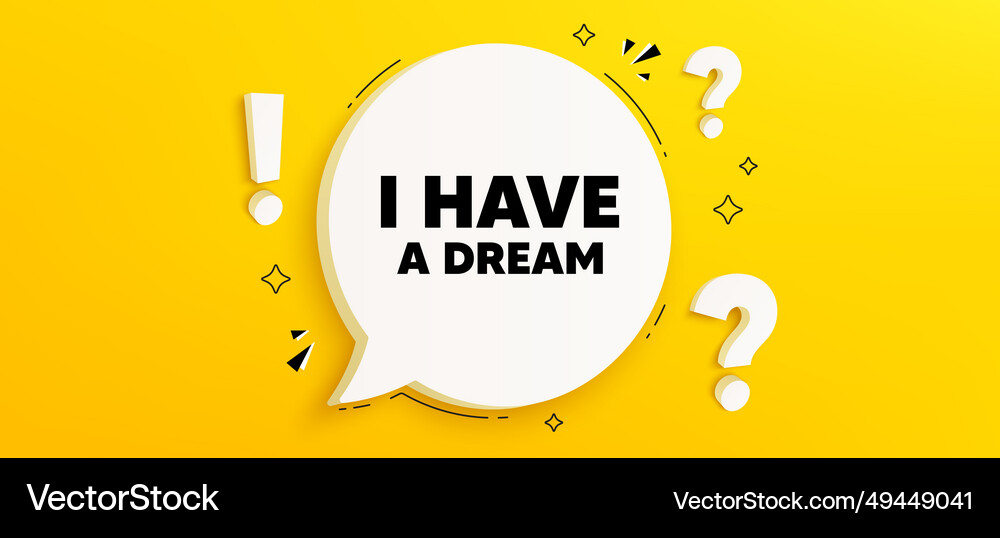 I have a dream tag positive think offer chat Vector Image