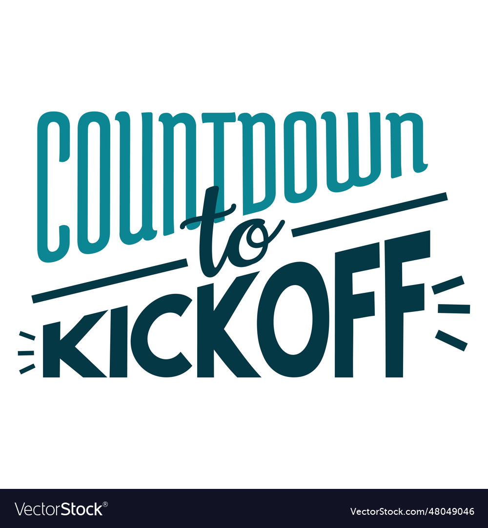 Countdown to kickoff label Royalty Free Vector Image Countdown to kickoff label Royalty Free Vector Image