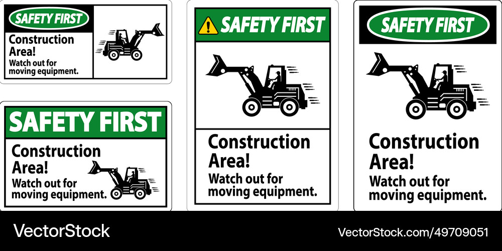 Safety first sign construction area watch out Vector Image