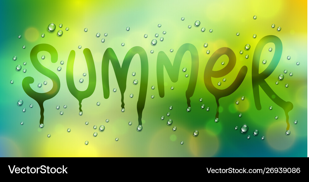 Summer word drawn on a window water rain drops Vector Image