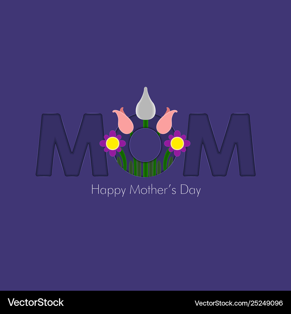 Happy mother day text with flowers Royalty Free Vector Image