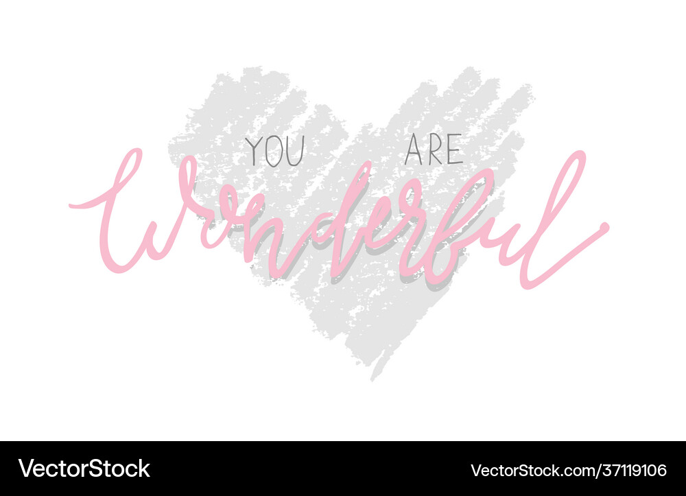 You are wonderful typography Royalty Free Vector Image