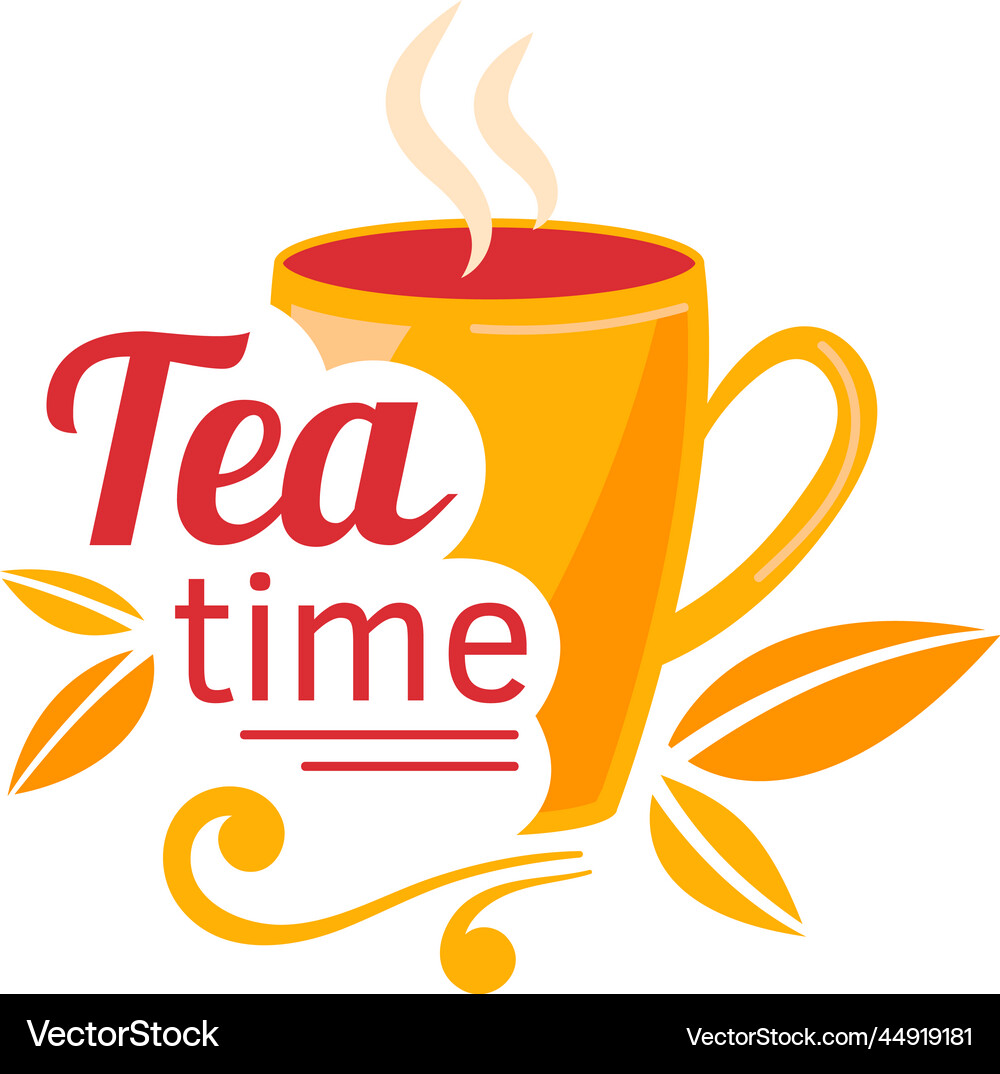 Tea time sign hot beverage at graphic cup design Vector Image