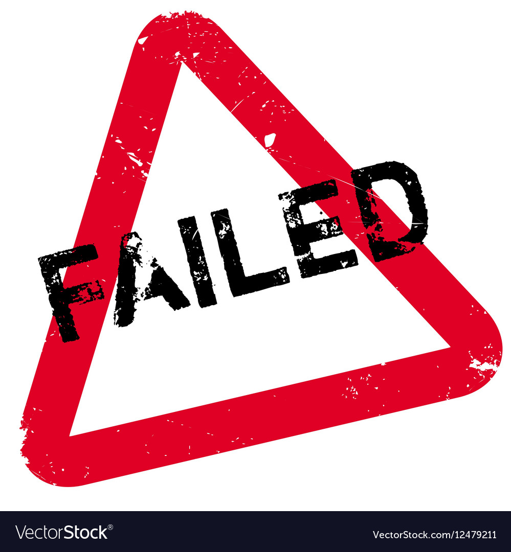 Failed rubber stamp Royalty Free Vector Image - VectorStock