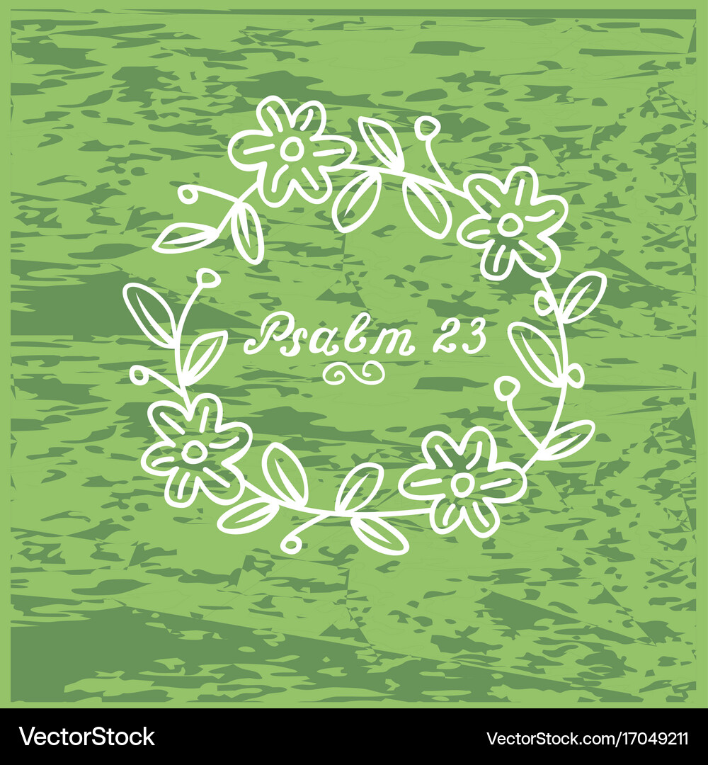 Hand lettering psalm 23 in wreath Royalty Free Vector Image