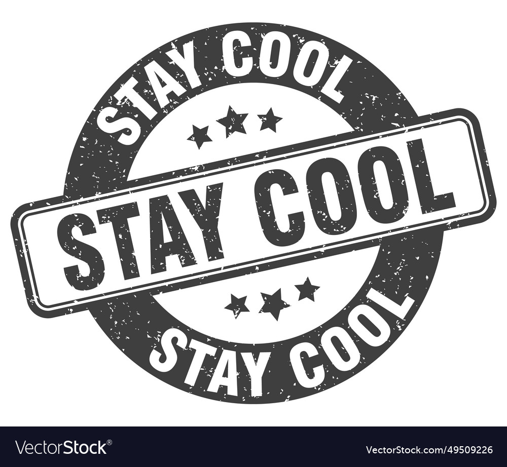 Stay cool stamp label round grunge sign Royalty Free Vector