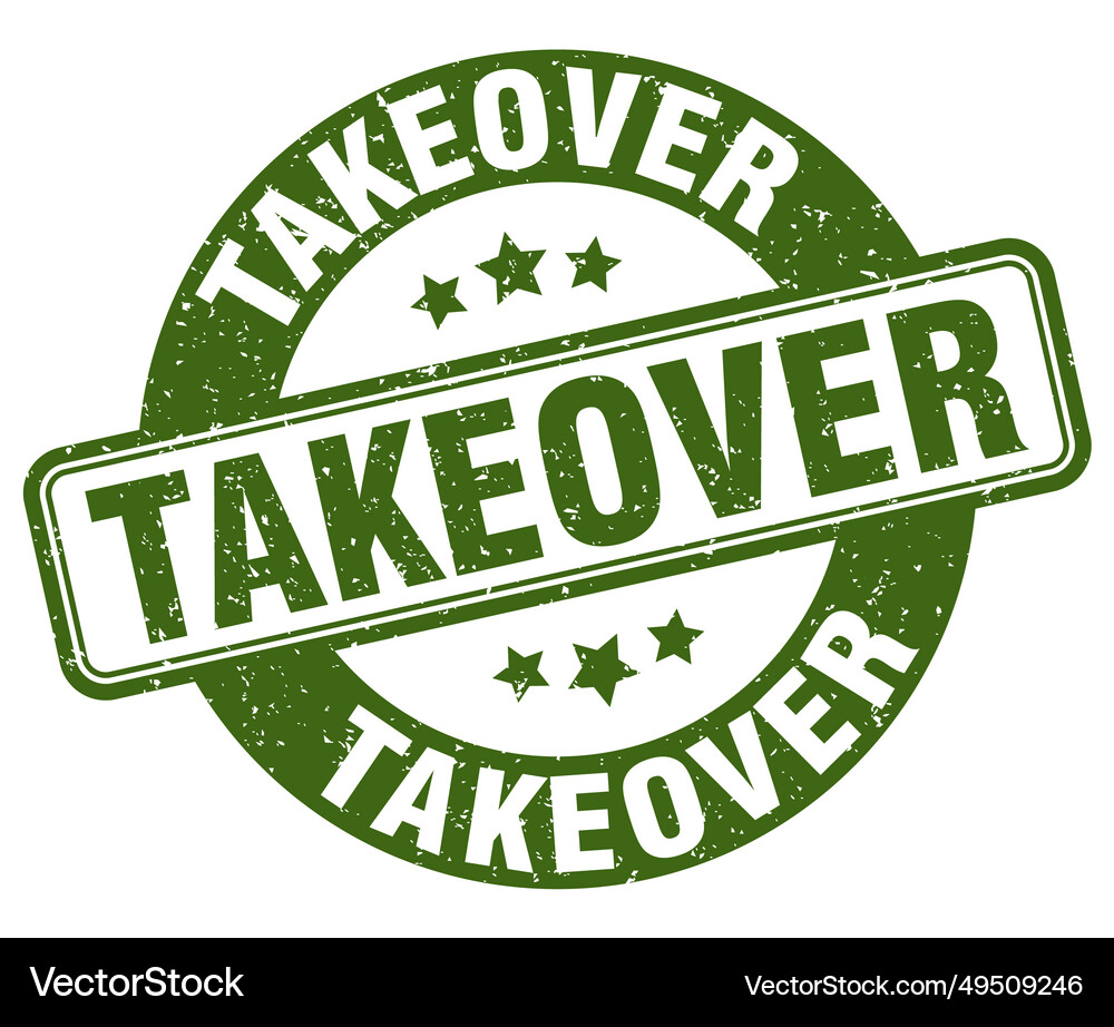 Takeover stamp label round grunge sign Royalty Free Vector