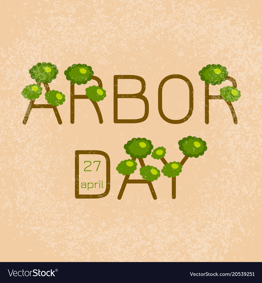 National arbor day text arbor day in the form Vector Image