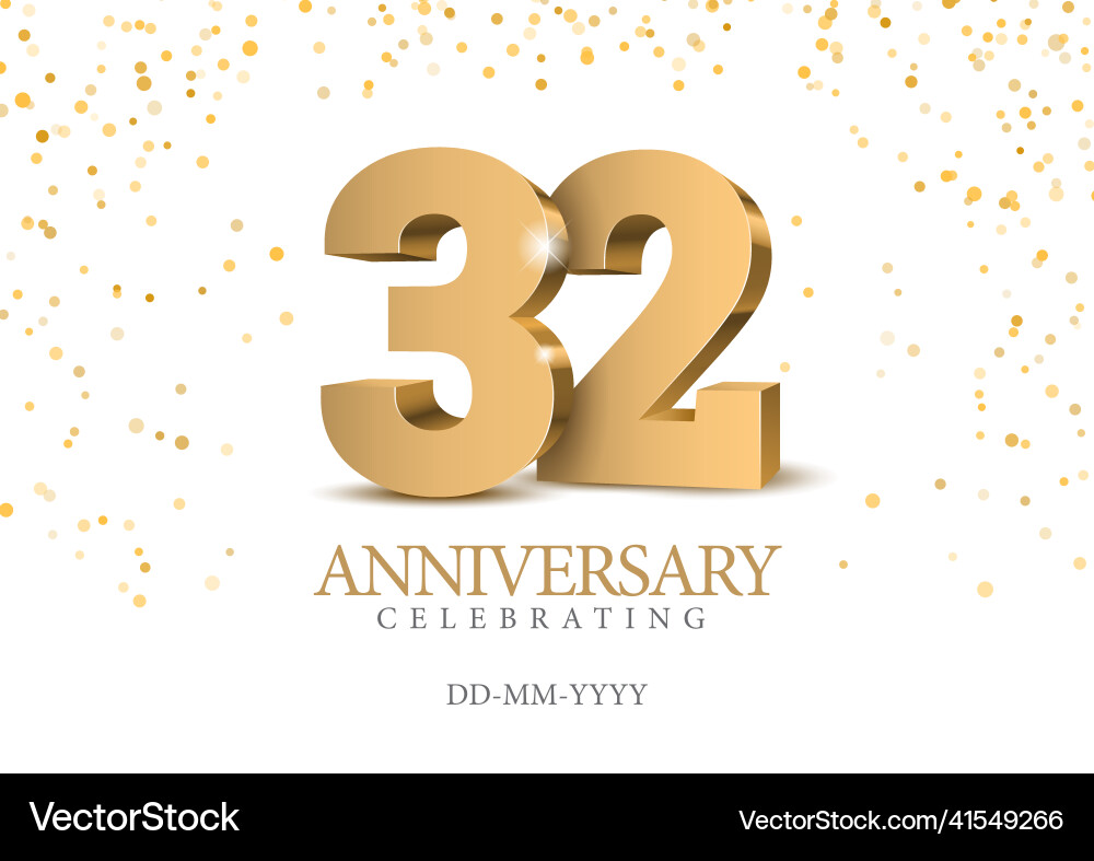 Anniversary 32 gold 3d numbers poster template Vector Image