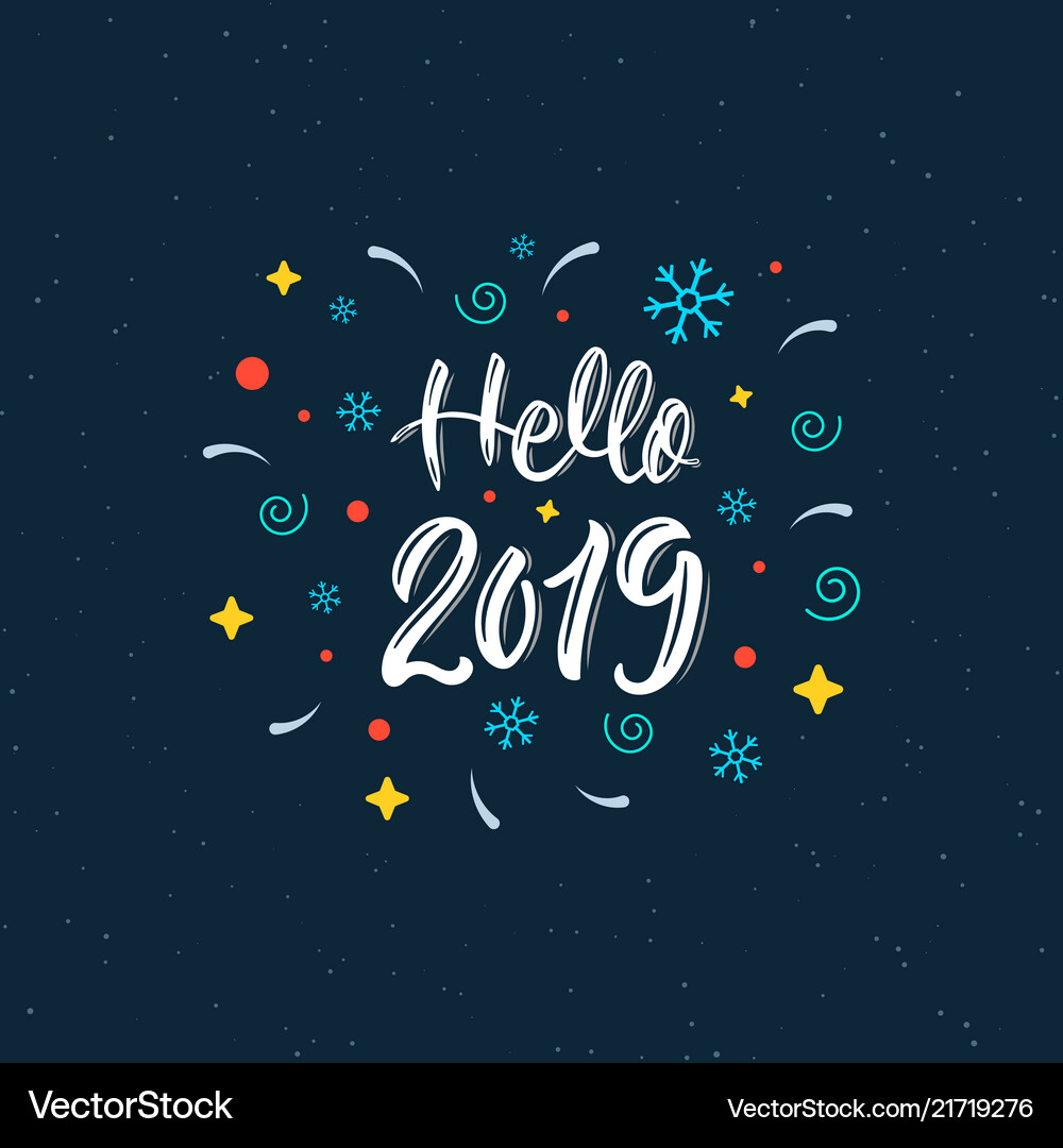 Hello 2019 trendy hand lettering quote Royalty Free Vector
