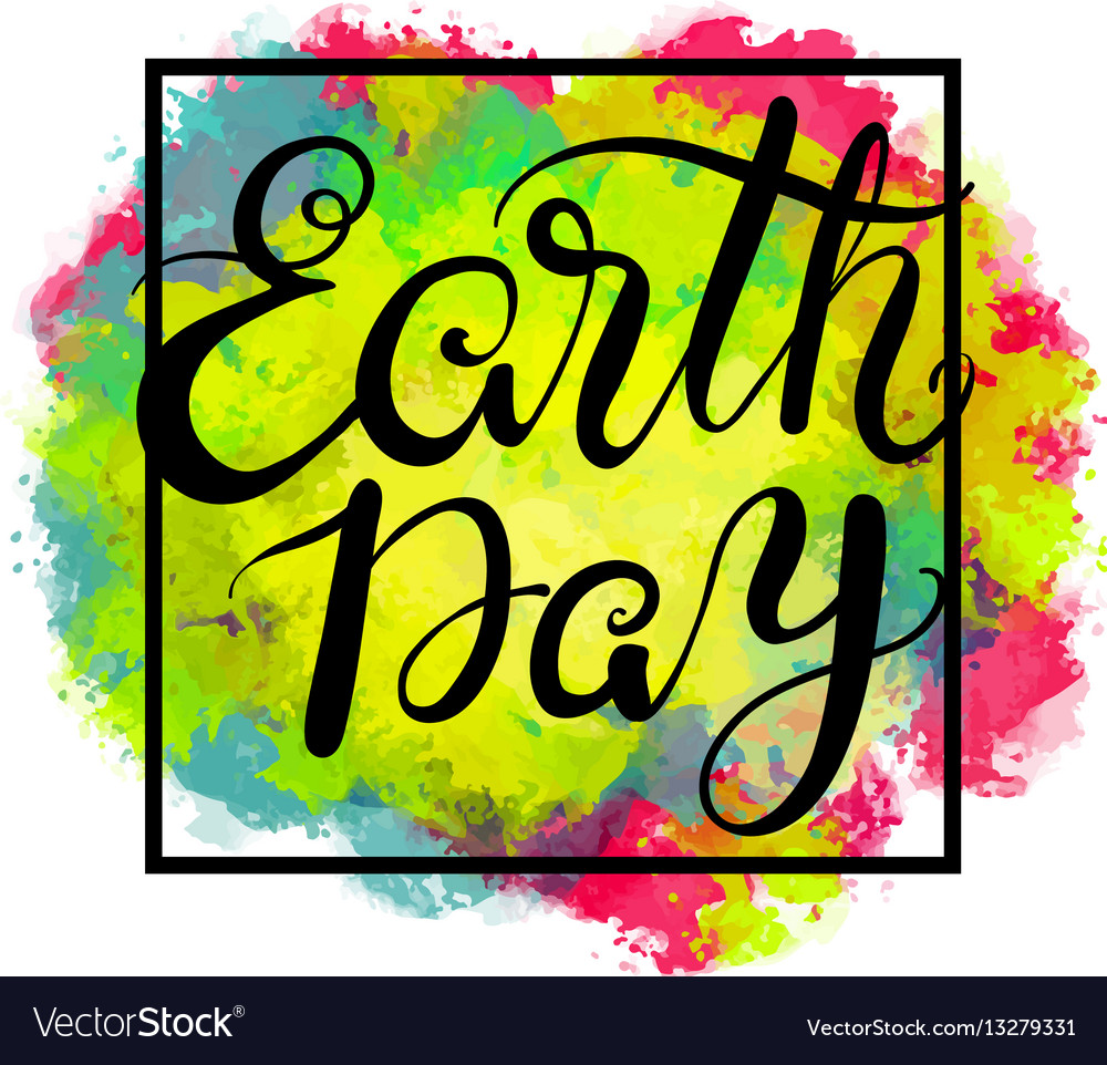 Phrase earth day lettering Royalty Free Vector Image
