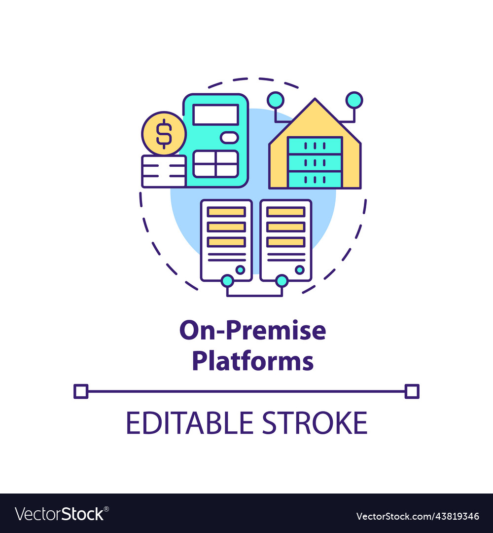 On premise platforms concept icon Royalty Free Vector Image On premise platforms concept icon Royalty Free Vector Image