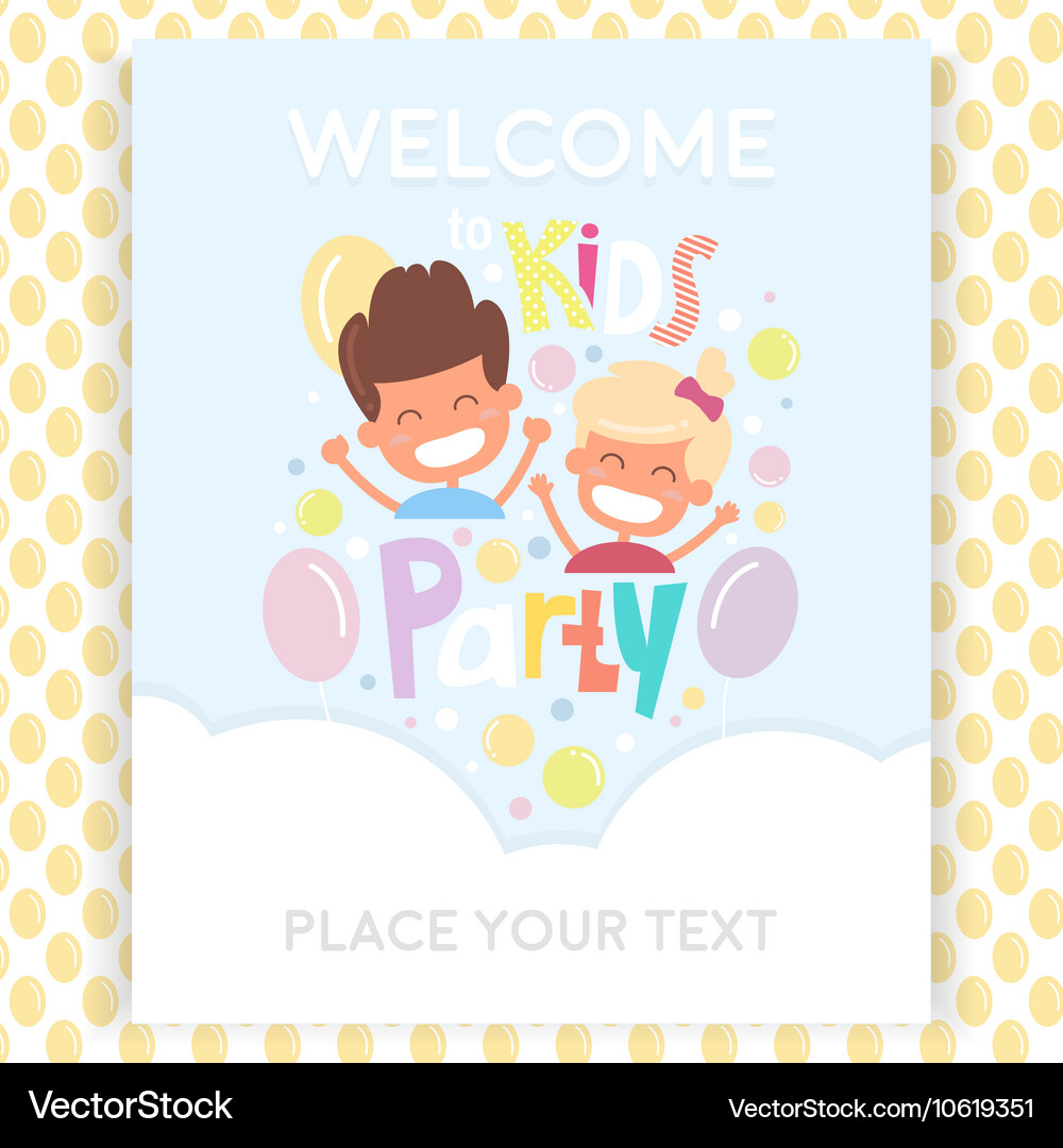 Kids party invitation design template with happy Vector Image