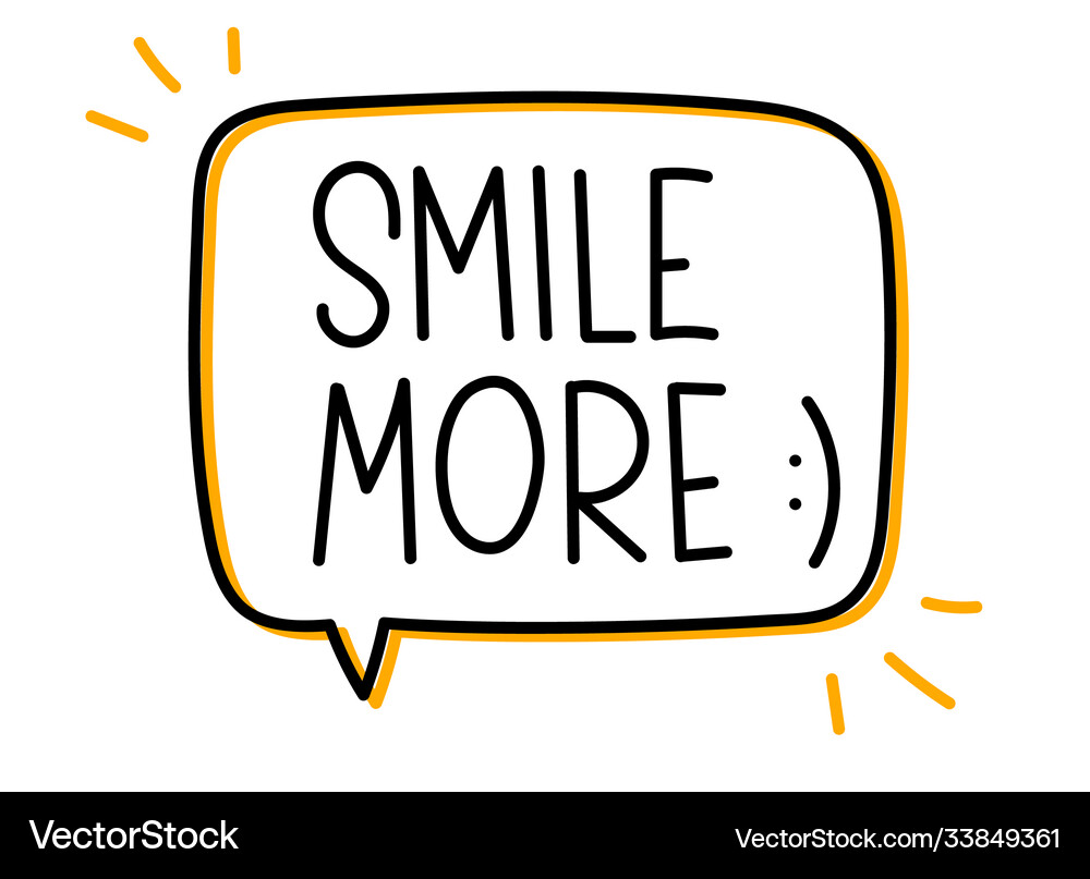 Smile more inscription text in speech bubble Vector Image