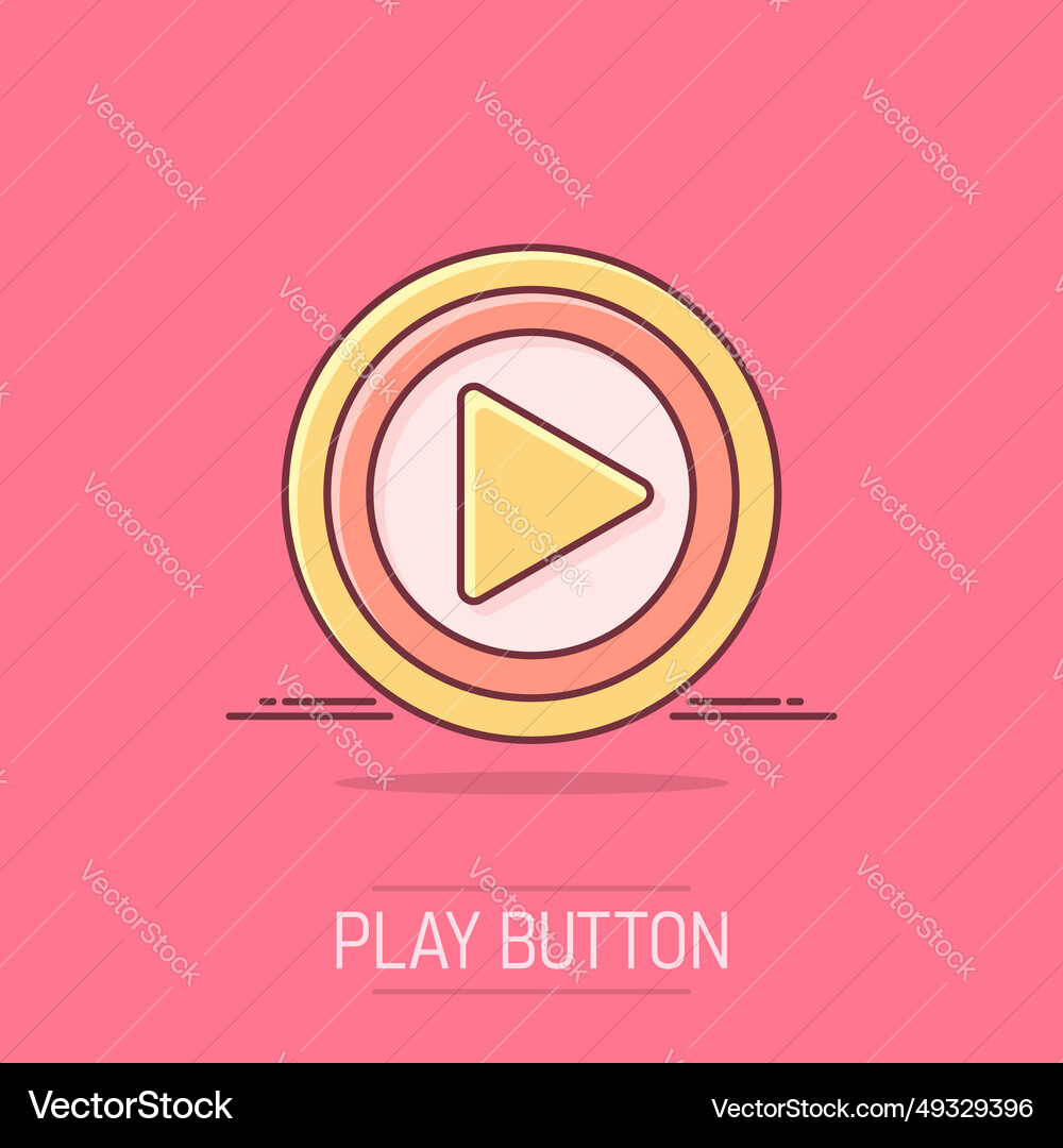 Cartoon play button icon in comic start pictogram Vector Image