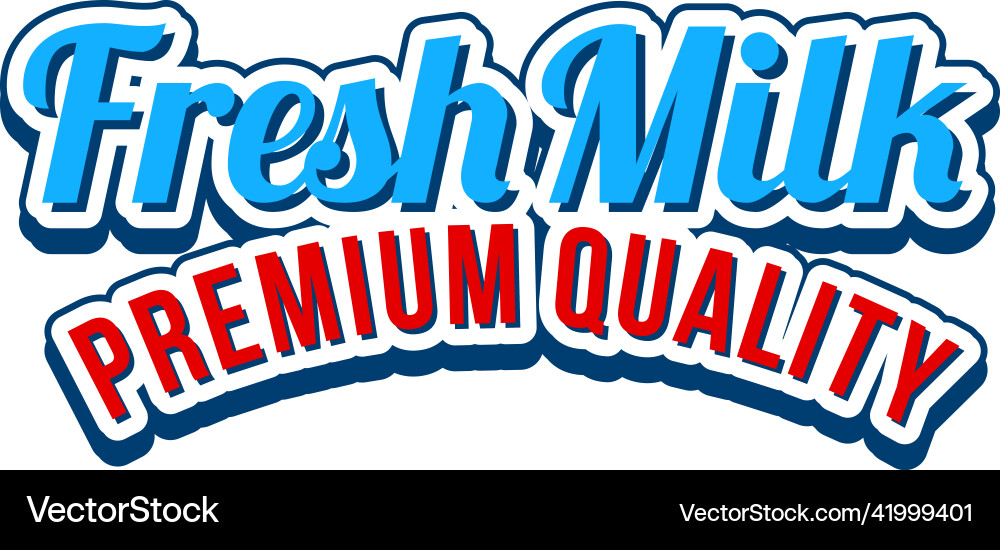 Fresh milk premium quality lettering logo Vector Image