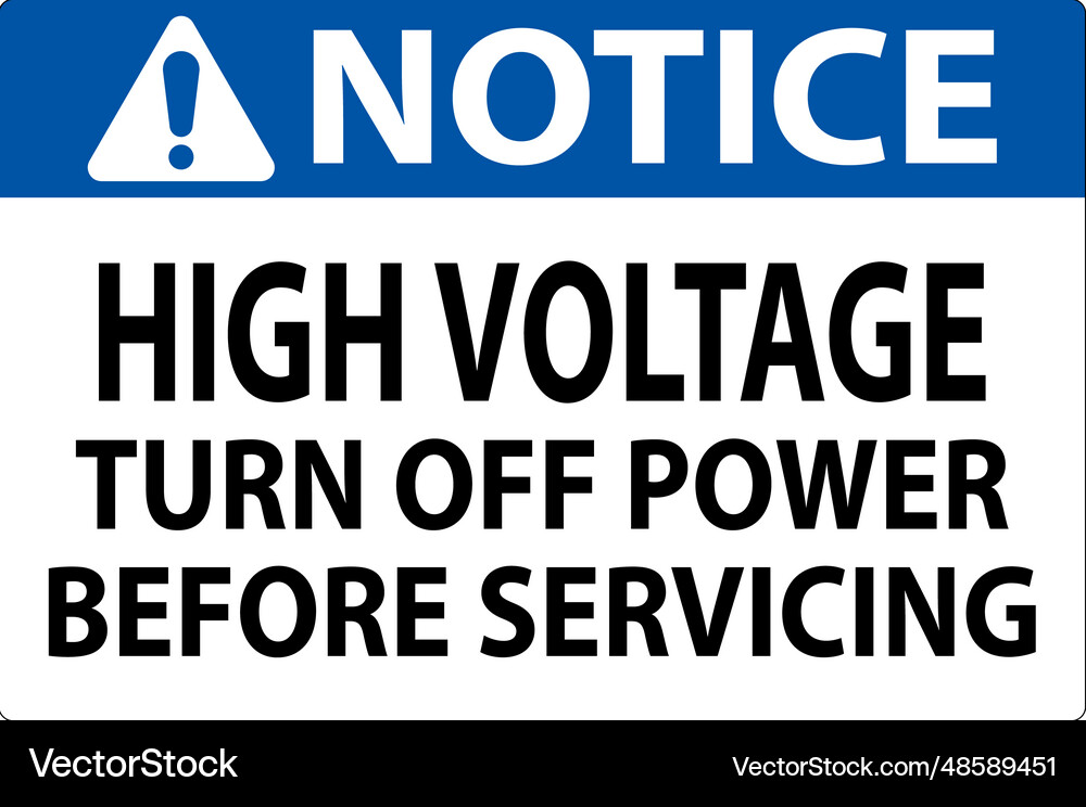 Notice sign high voltage turn off power before Vector Image