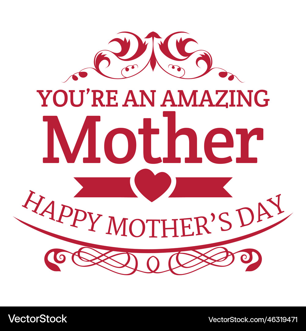 Amazing mother decorative badge Royalty Free Vector Image