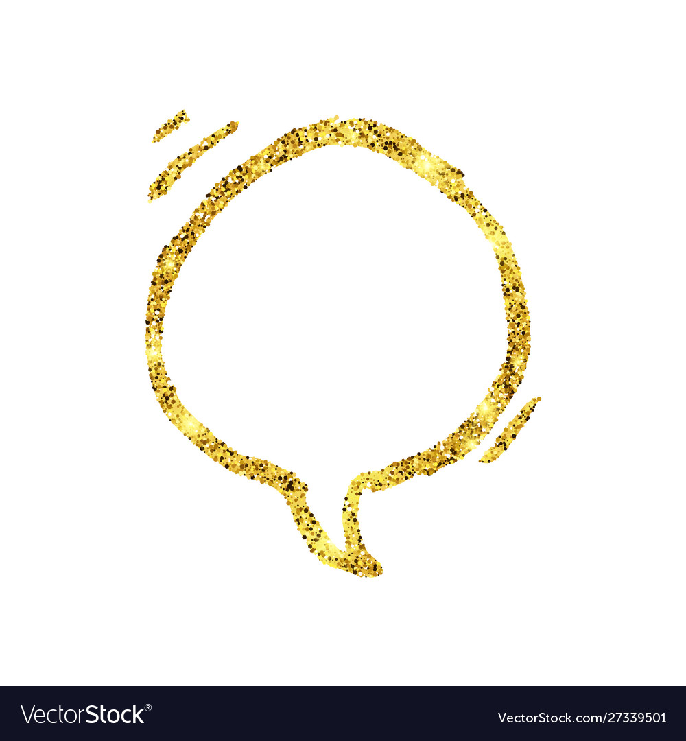 Gold glitter hand drawn speech bubble Royalty Free Vector