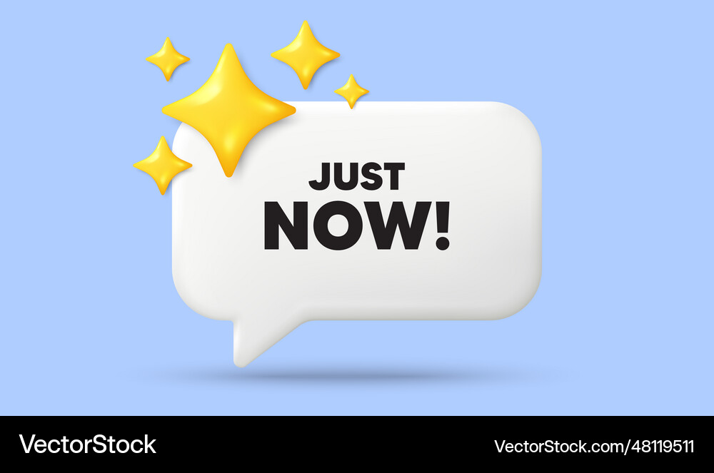Just now symbol special offer sign 3d speech Vector Image