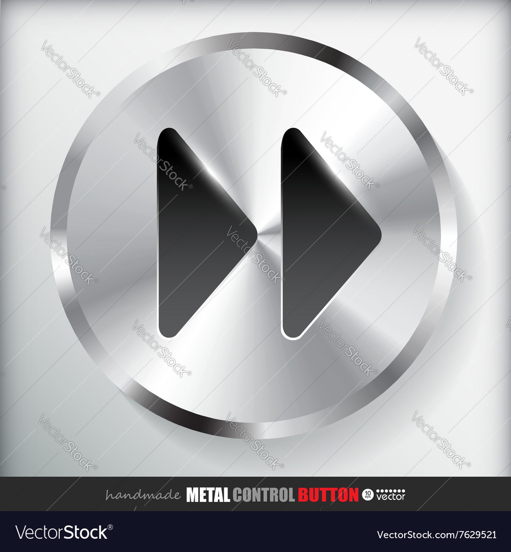 Circle metal fast forward button applicated Vector Image