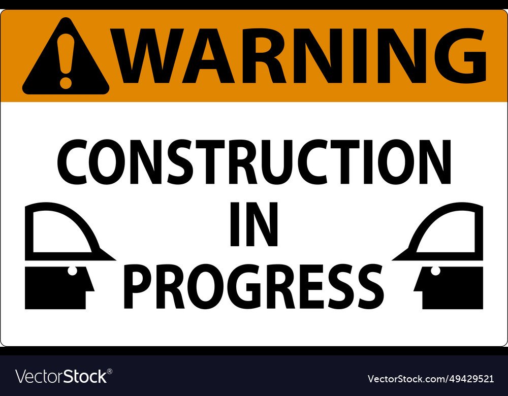 Warning sign construction in progress Royalty Free Vector