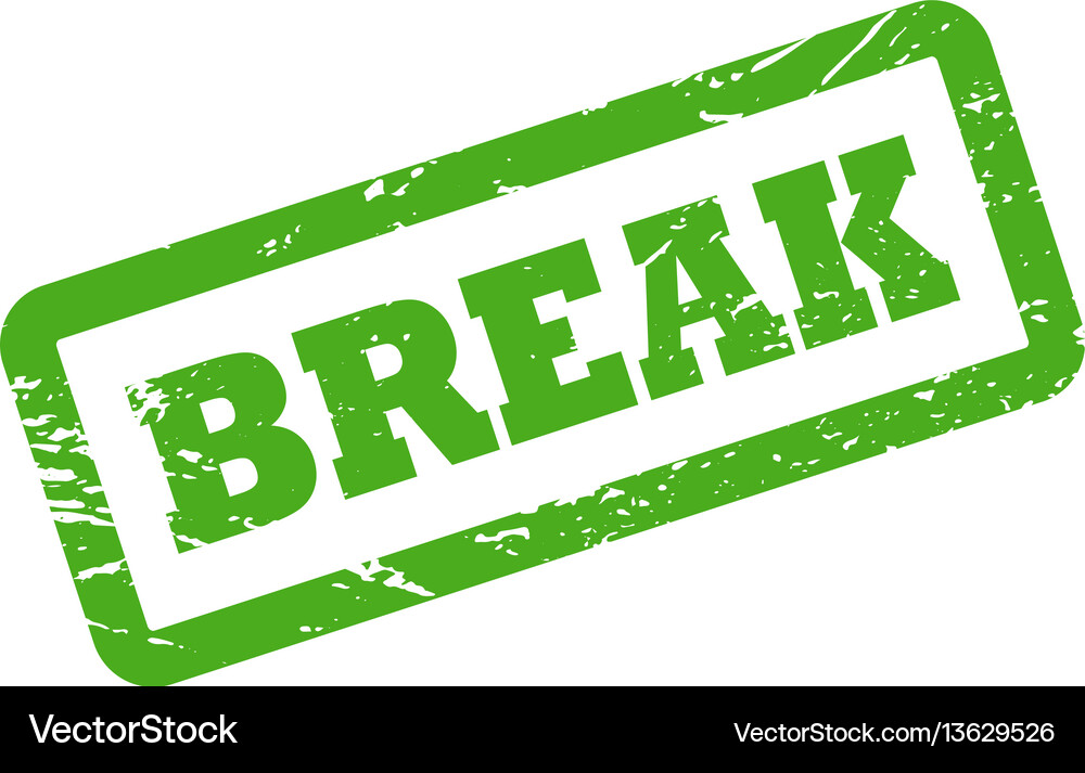 Break inscription in rectangle frame green rubber Vector Image