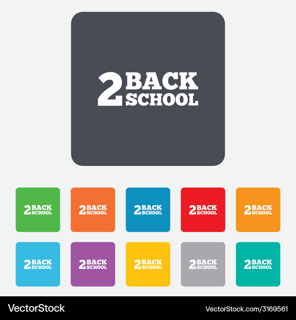 Back to school sign icon Back 2 school symbol Vector Image