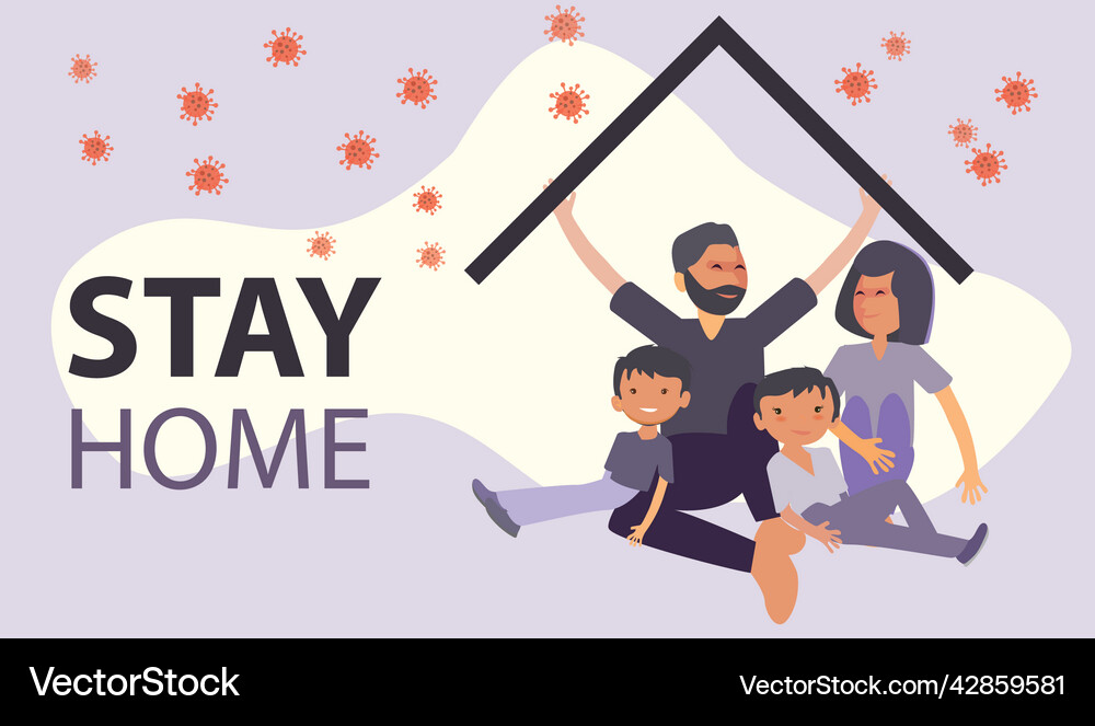 Stay at home for quarantine or self isolation Vector Image