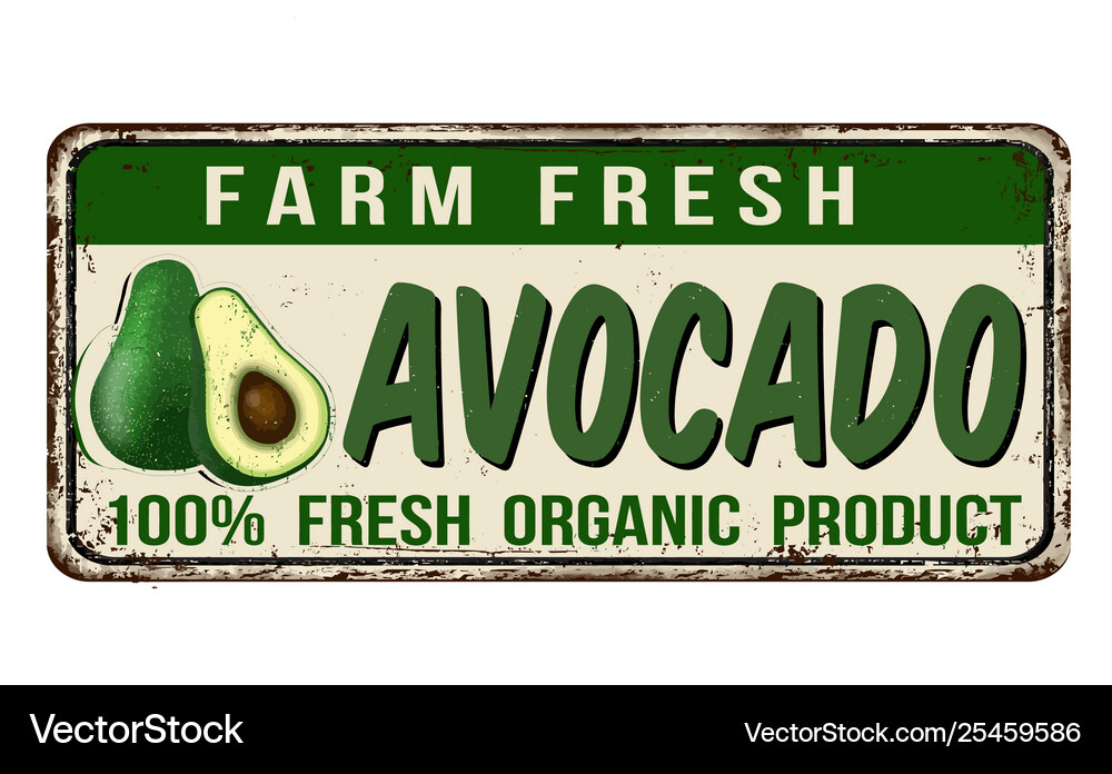 Avocado vintage rusty metal sign Royalty Free Vector Image