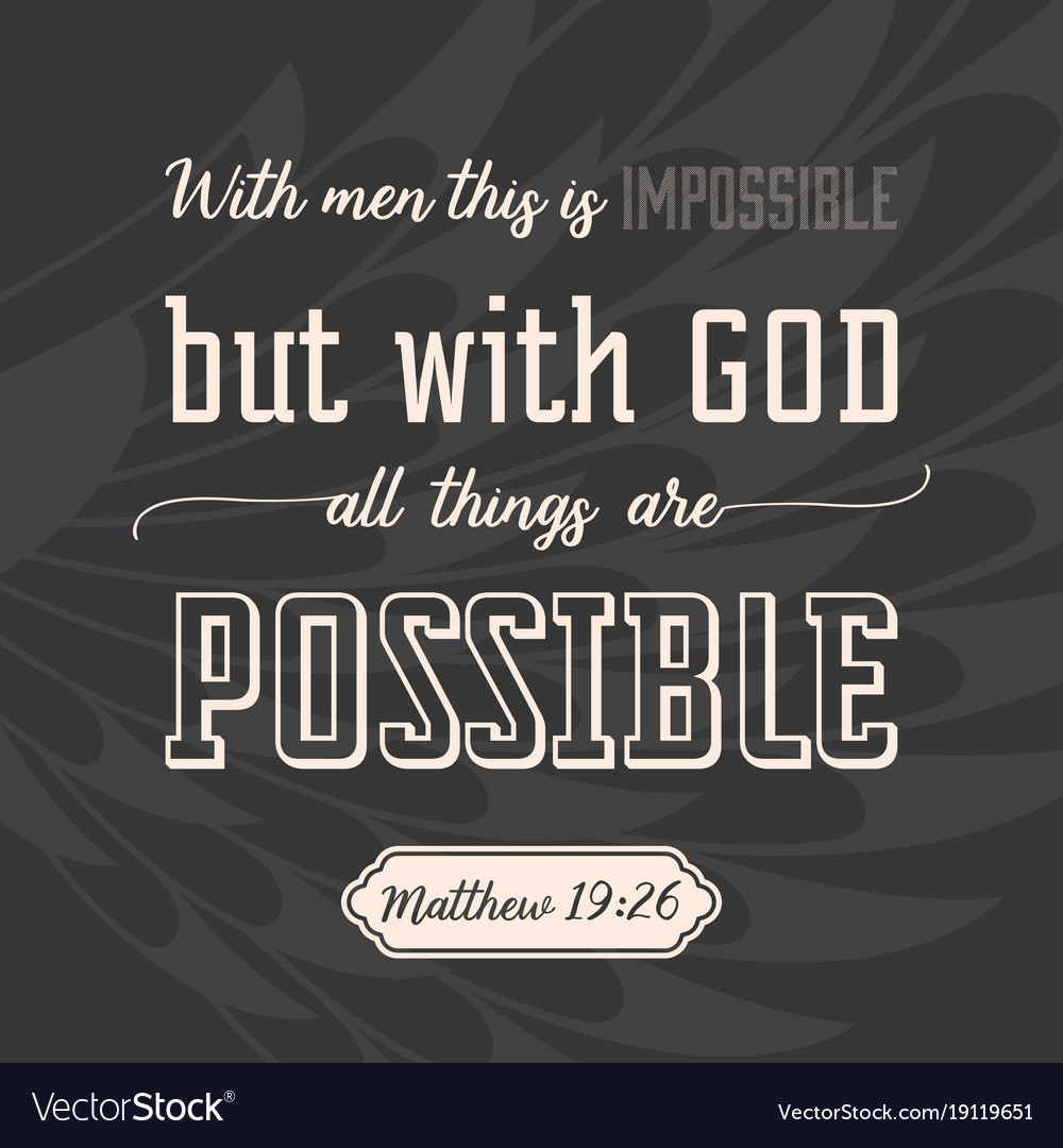 With god all things are possible Royalty Free Vector Image