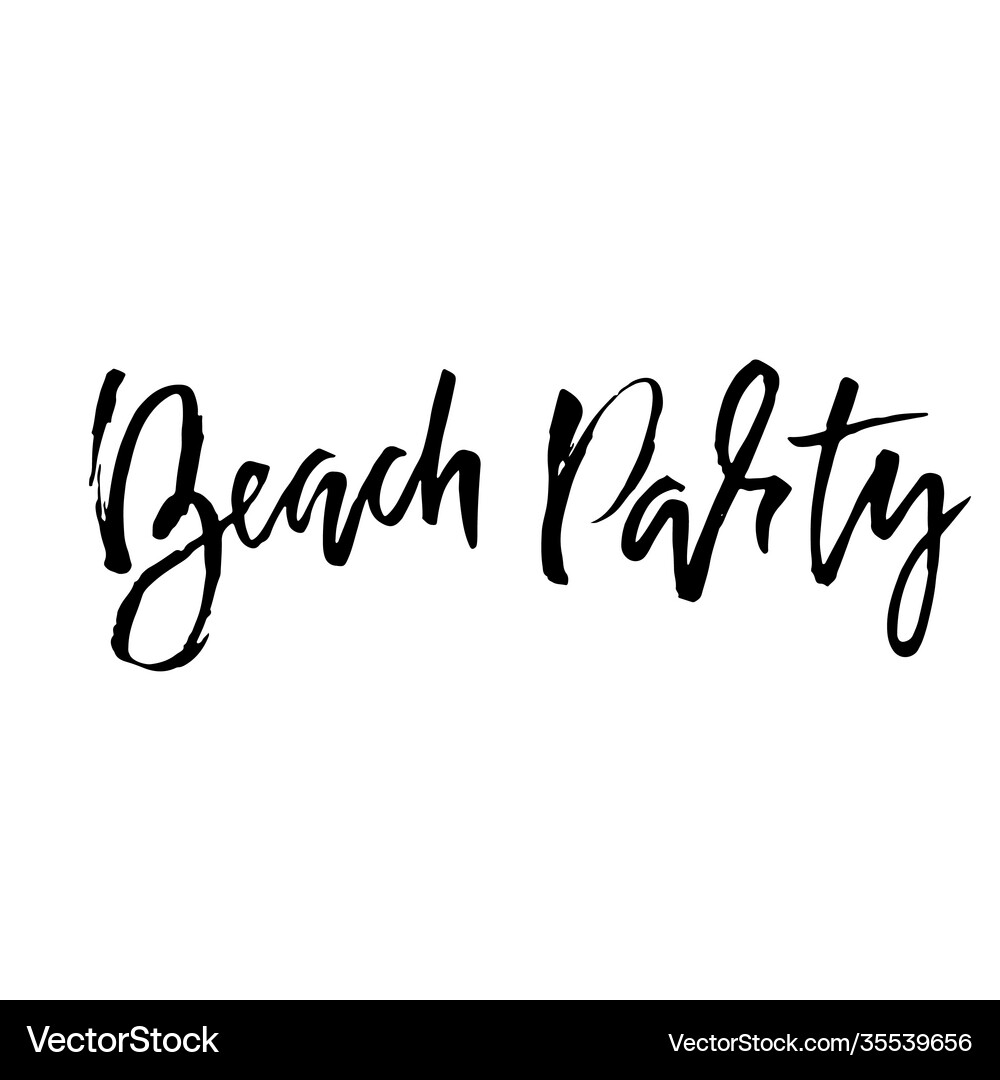 Beach party ink hand lettering modern brush Vector Image