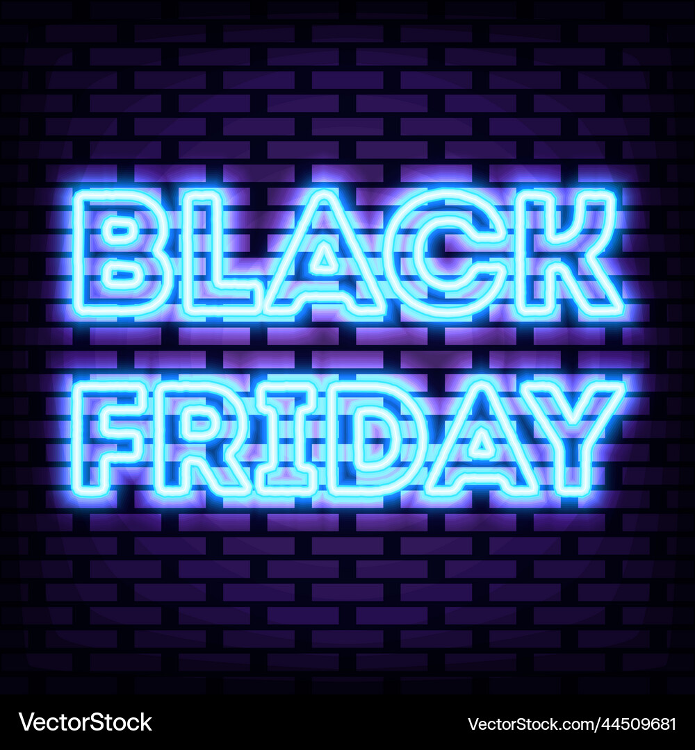 Black friday neon sign on brick wall background Vector Image