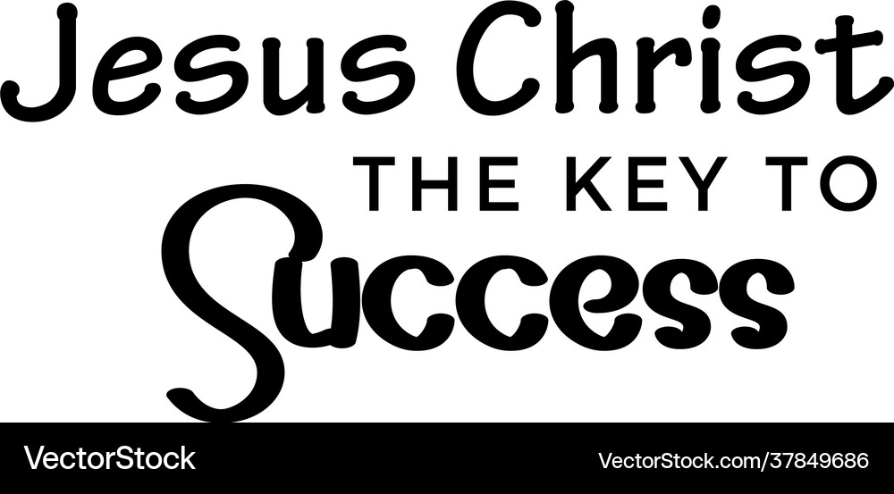 Jesus christ key to success Royalty Free Vector Image