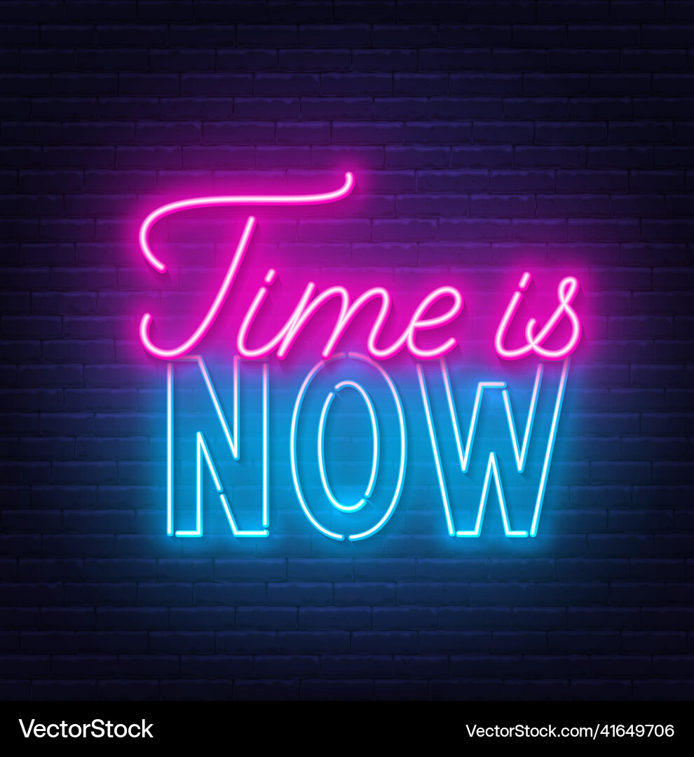Time is now neon quote on a brick wall Royalty Free Vector