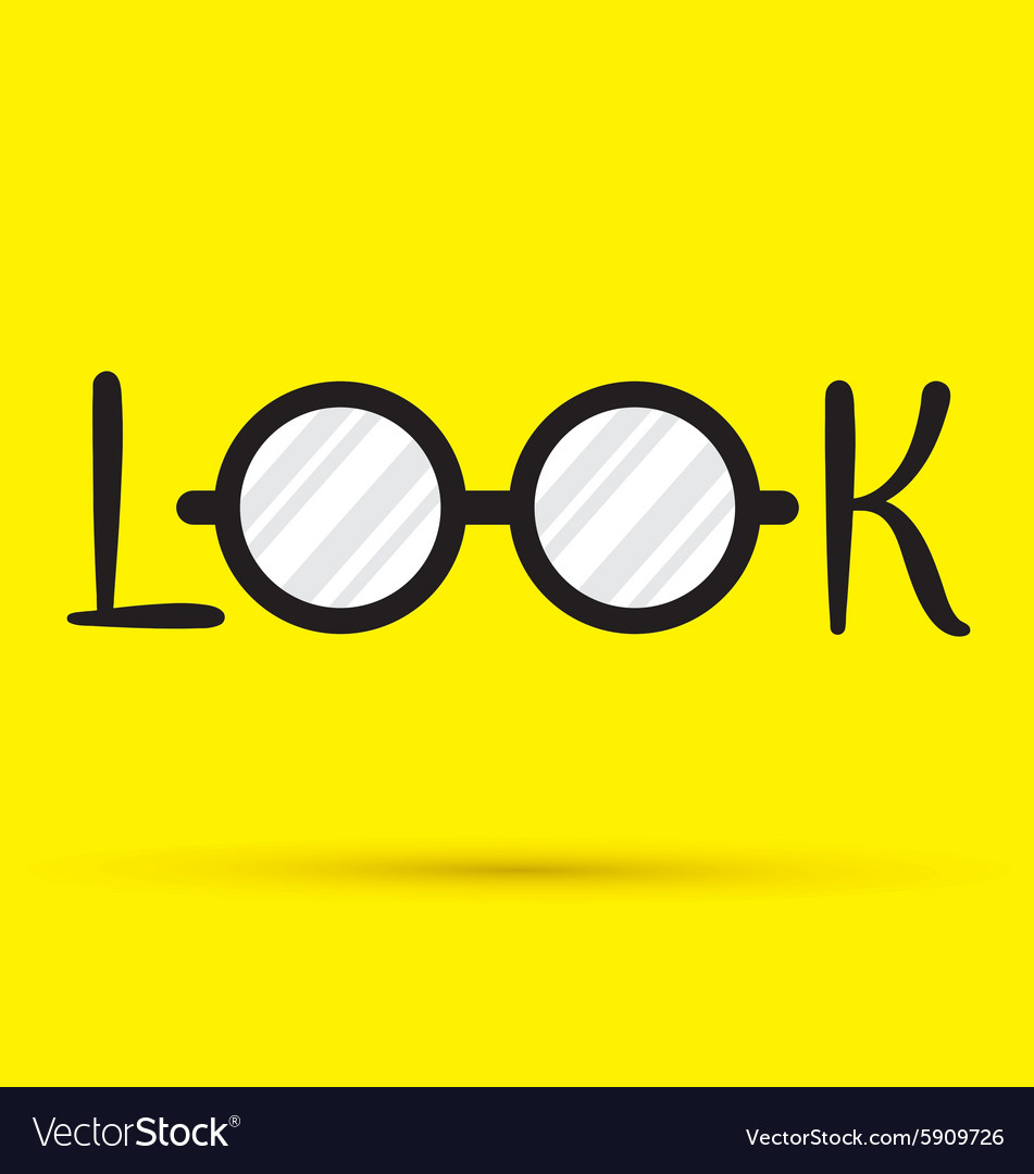 Look Royalty Free Vector Image - VectorStock